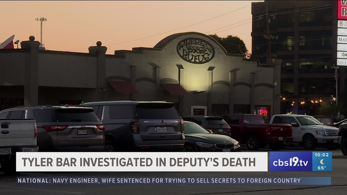 TABC investigating Tyler bar in Deputy's death | cbs19.tv