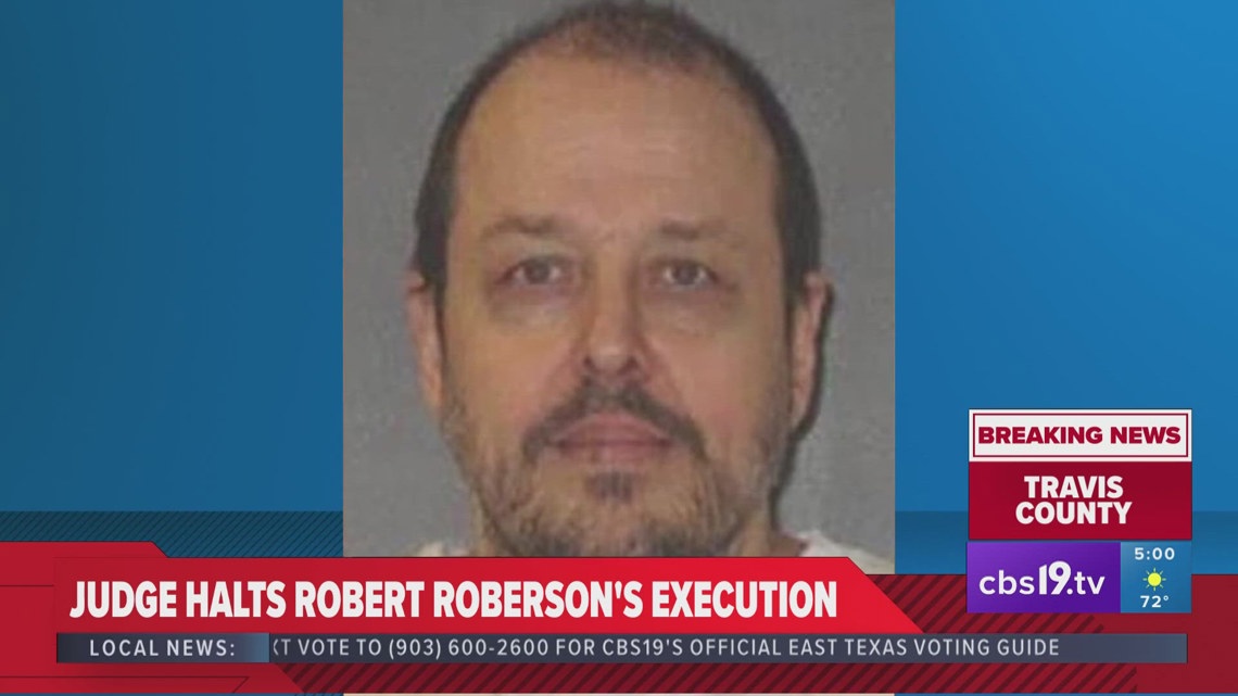 Judge stops execution of East Texas death row inmate Robert Roberson ...