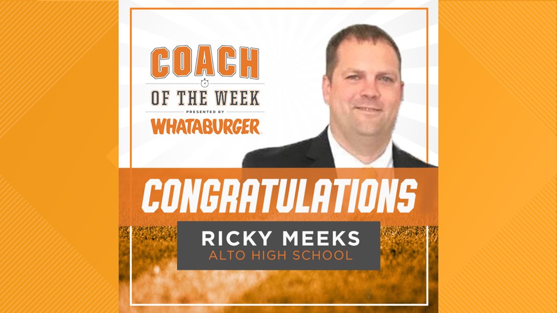 Whataburger Coach of the Week: Ricky Meeks | cbs19.tv
