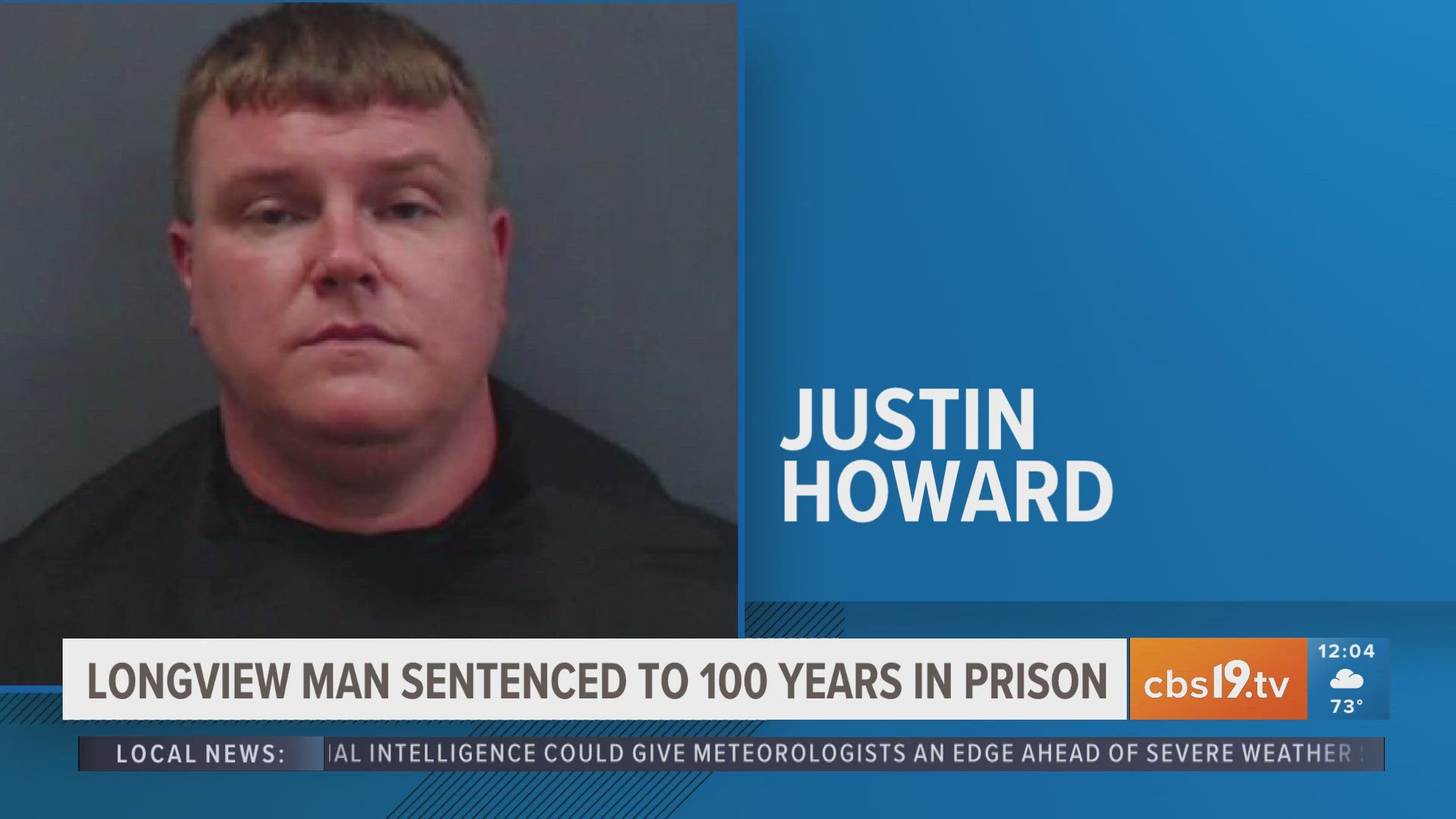 East Texas man sentenced to 100 years in prison for child sexual assault | cbs19.tv