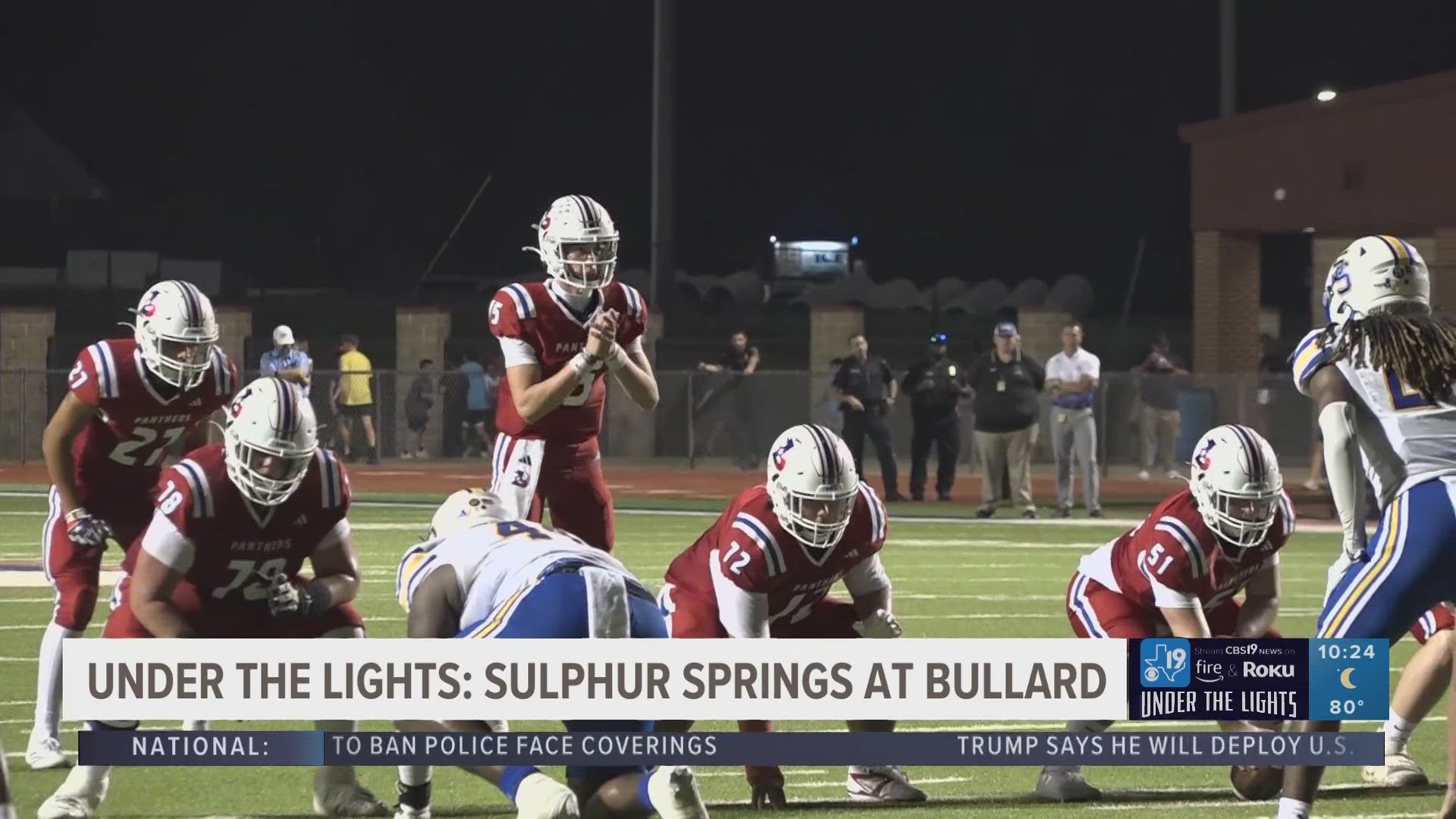 UNDER THE LIGHTS: Sulphur Springs Wildcats vs. Bullard Panthers | cbs19.tv