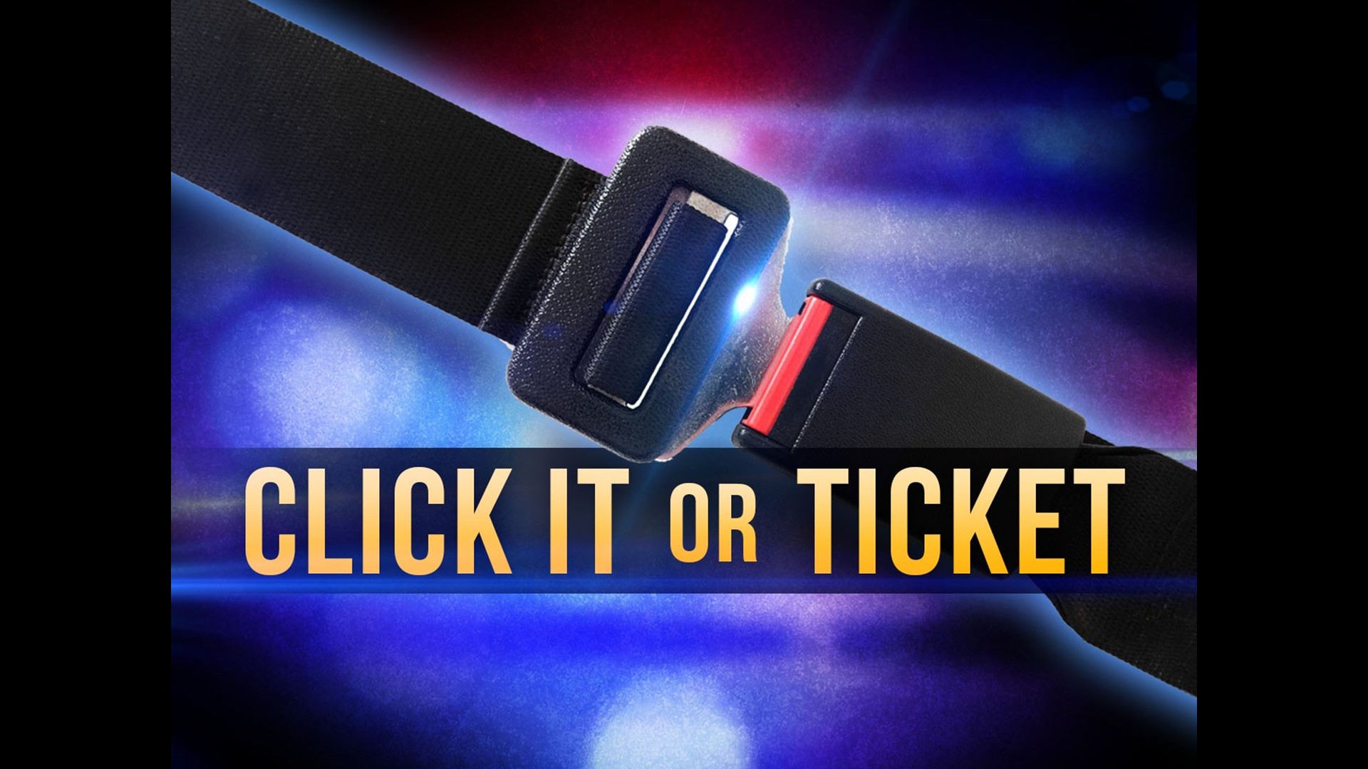 TxDOT launches annual "Click it or Ticket" campaign Monday | cbs19.tv