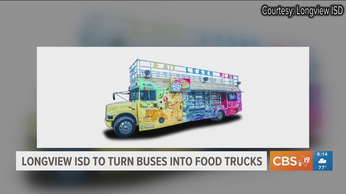 Longview ISD plans to convert old school buses into food trucks | cbs19.tv