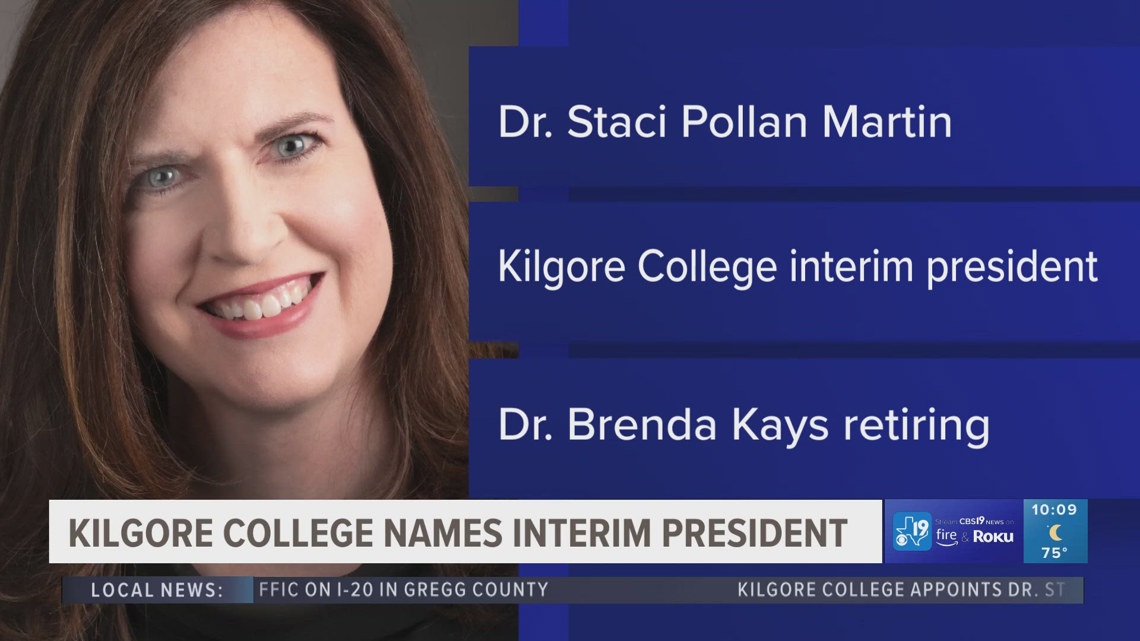 Kilgore College appoints Dr. Staci Pollan Martin as interim president ...