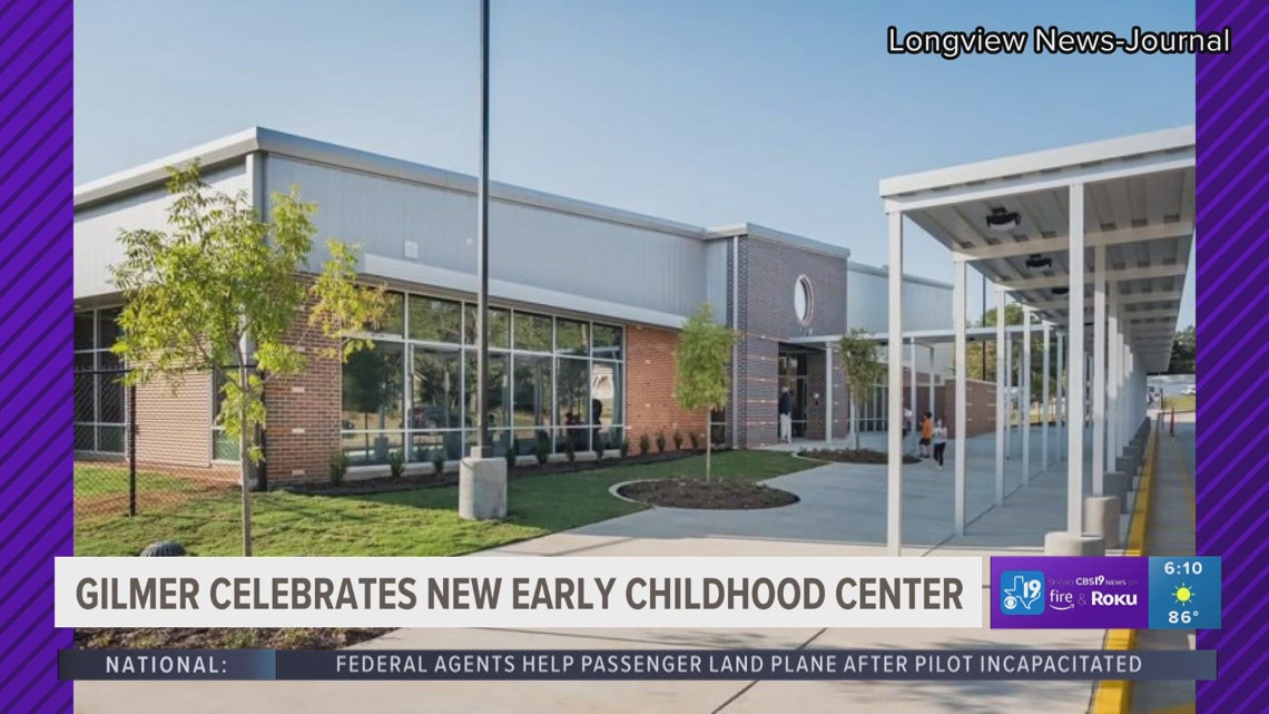 Gilmer ISD celebrates opening of new early childhood center | cbs19.tv