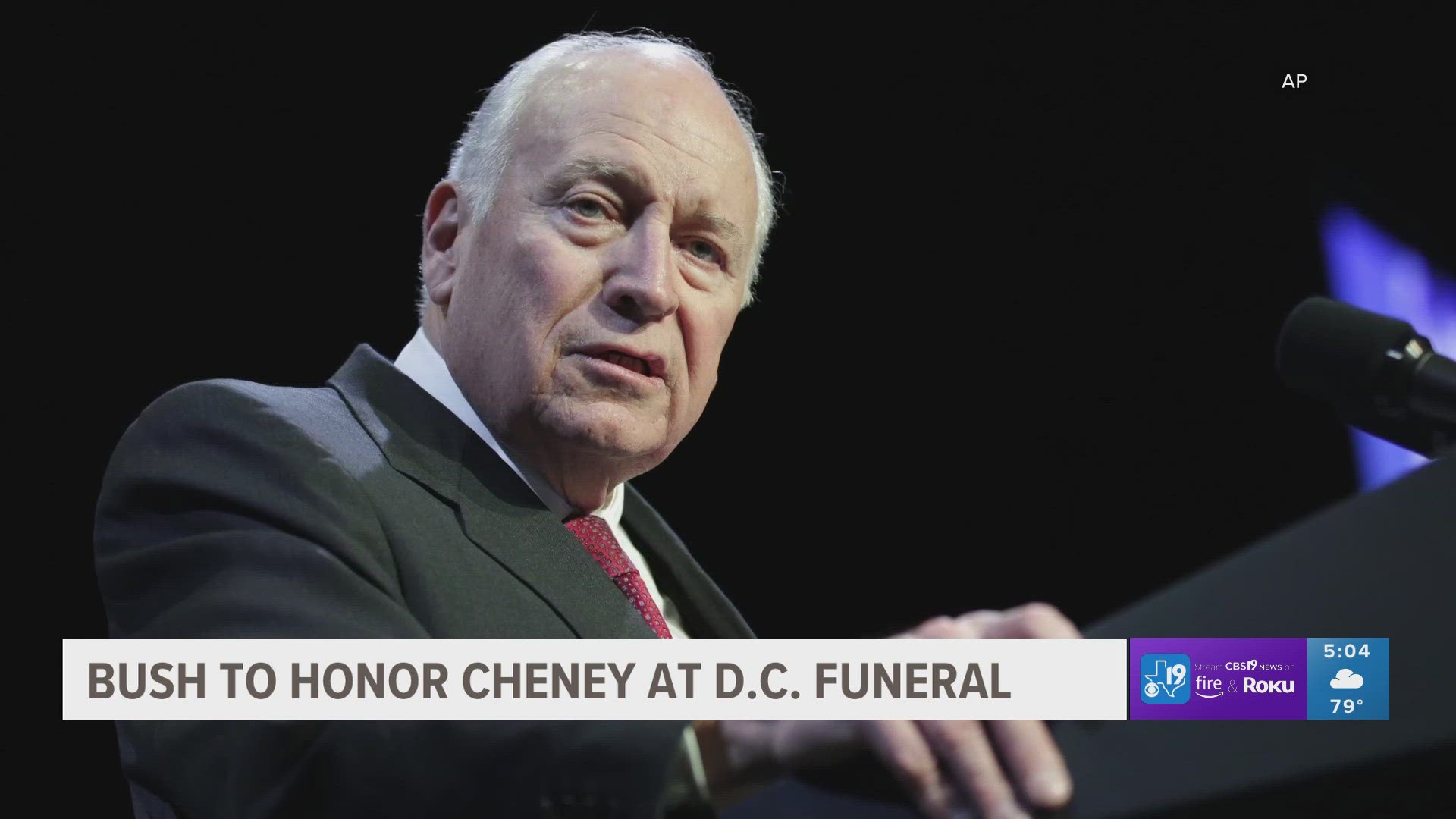 President Bush to honor former VP Dick Cheney at his D.C. funeral ...
