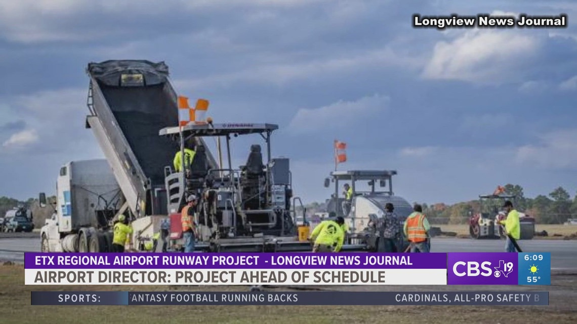 East Texas Regional Airport runway project 'ahead of schedule,' says ...