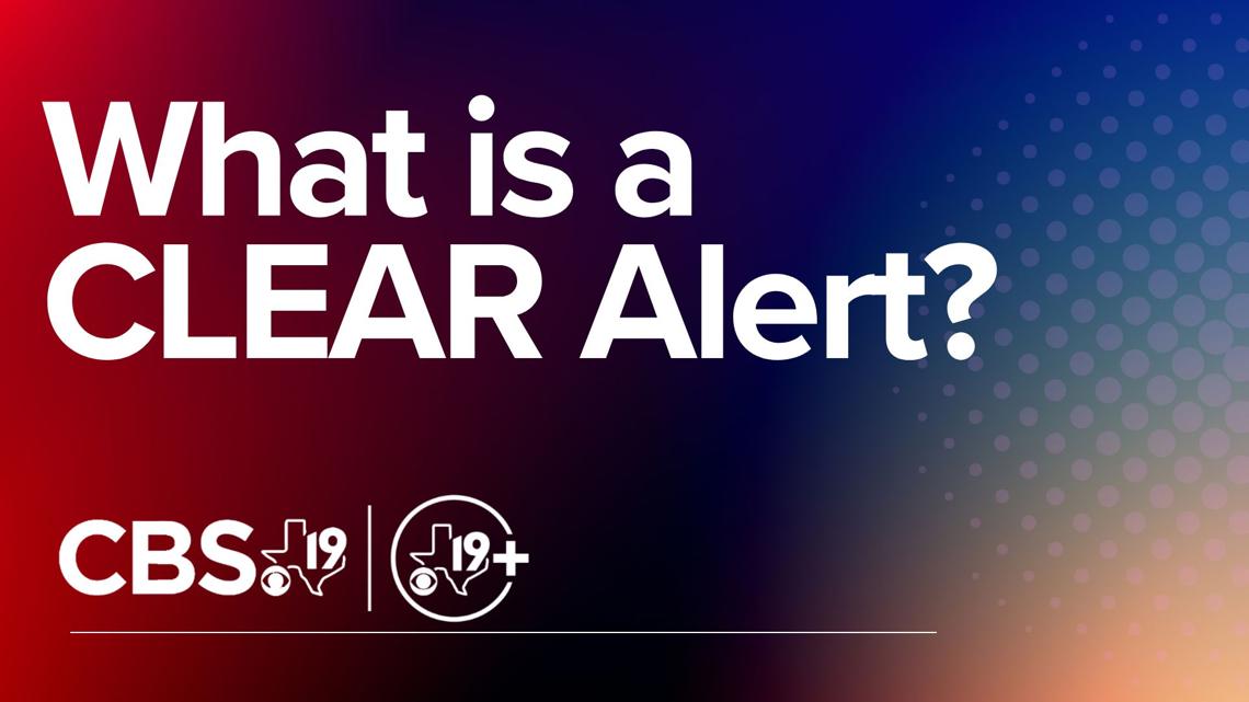 What is a CLEAR Alert? | cbs19.tv
