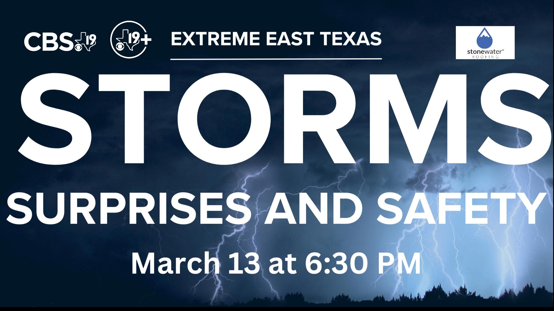 EXTREME EAST TEXAS: Storms, surprises and safety Part 3 | cbs19.tv