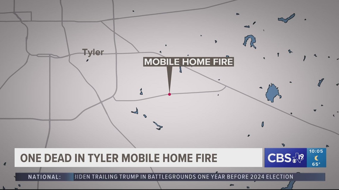 1 dead following mobile home fire in Tyler | cbs19.tv
