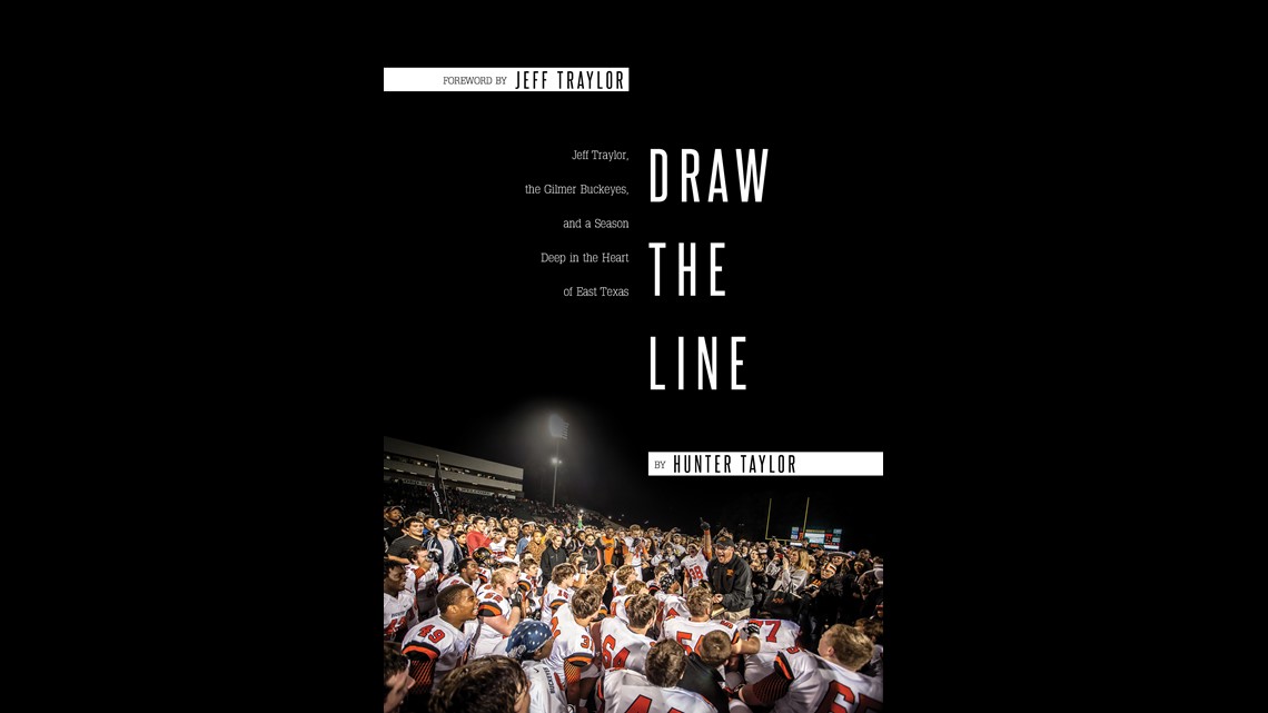 Draw the Line: A book on a season deep in the heart of East Texas ...