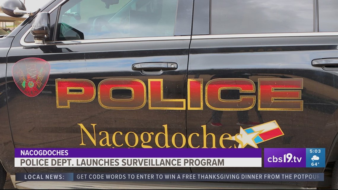 Nacogdoches uses serveillance cameras to keep locals safe | cbs19.tv