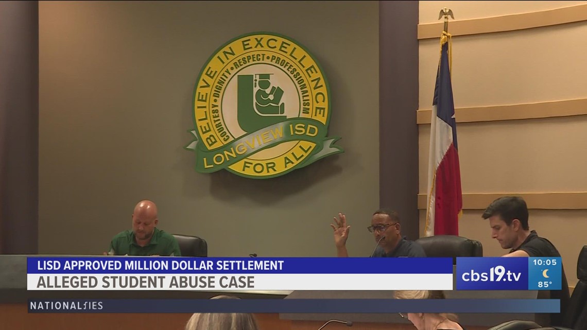 Longview ISD OKs $2.5 million settlement in alleged abuse case | cbs19.tv