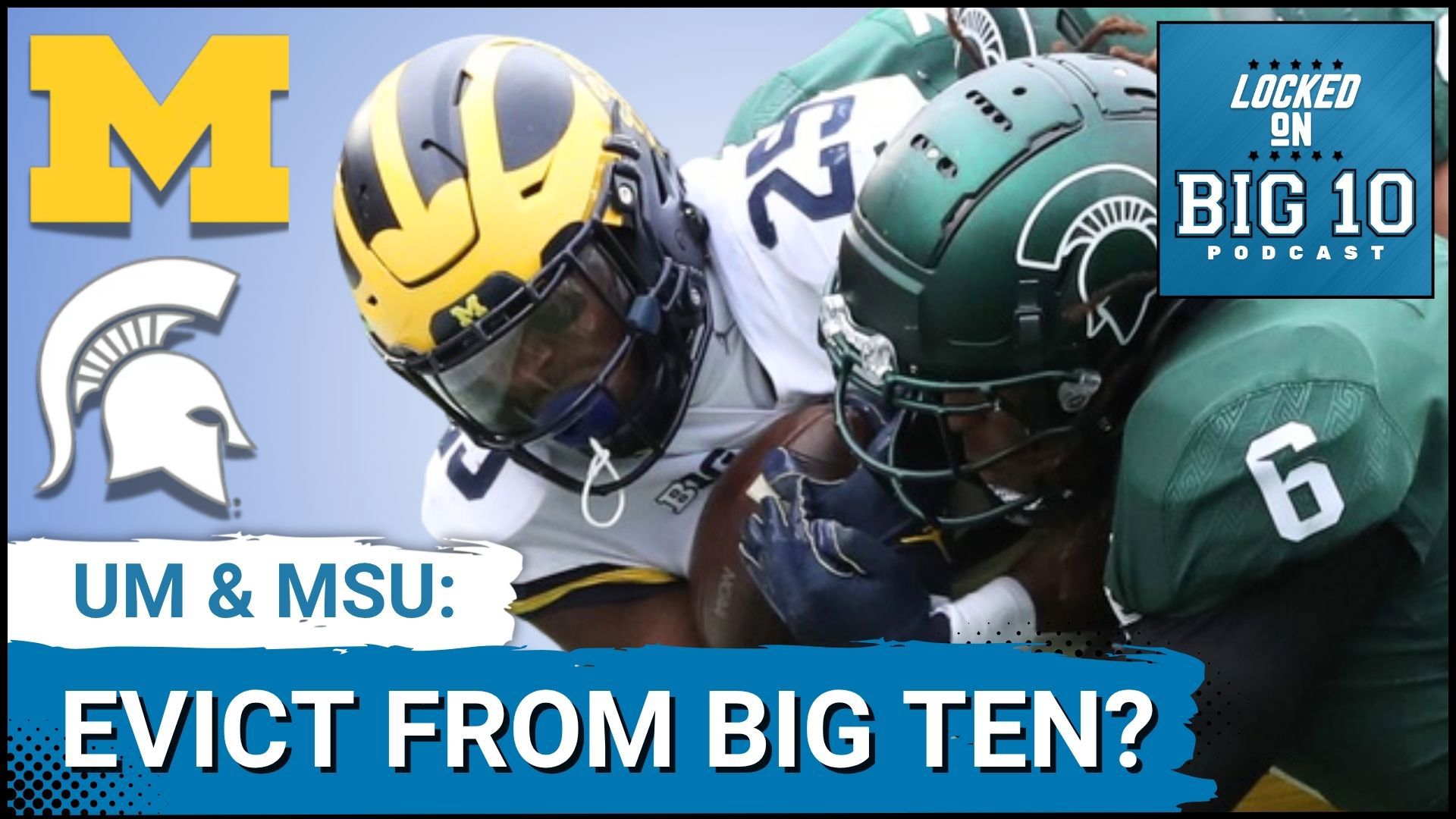 BIG THREAT? Big Ten will EVICT Michigan and Michigan State if they ...